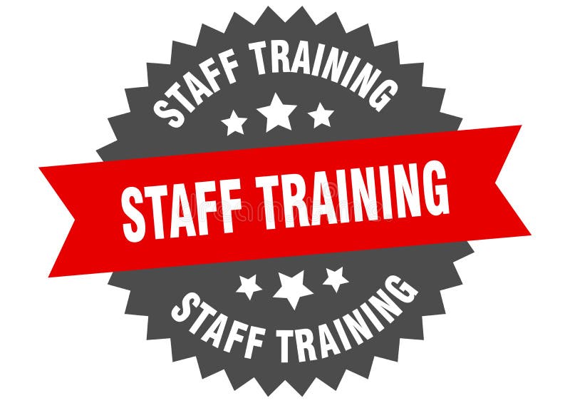 Staff Training Sign. Staff Training Round Isolated Ribbon Label Stock ...