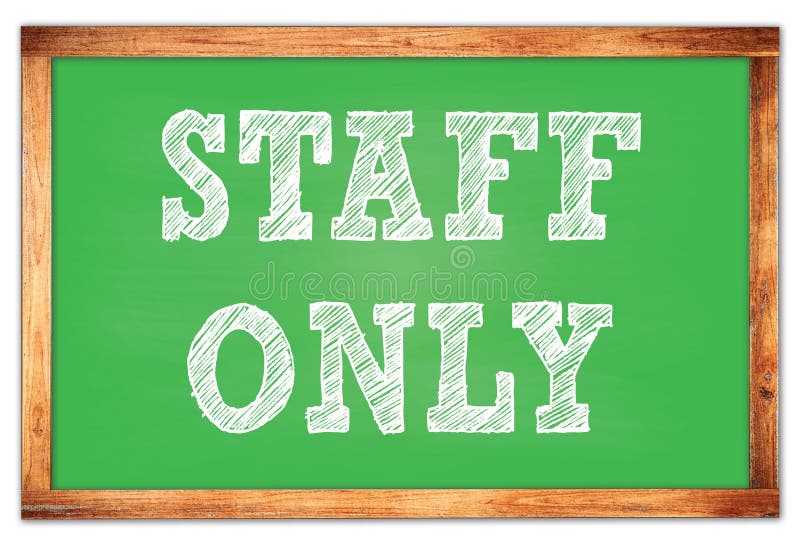 STAFF only Words on Green Wooden Frame School Blackboard Stock ...