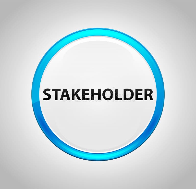 Stakeholder Round Blue Push Button Stock Illustration - Illustration of ...