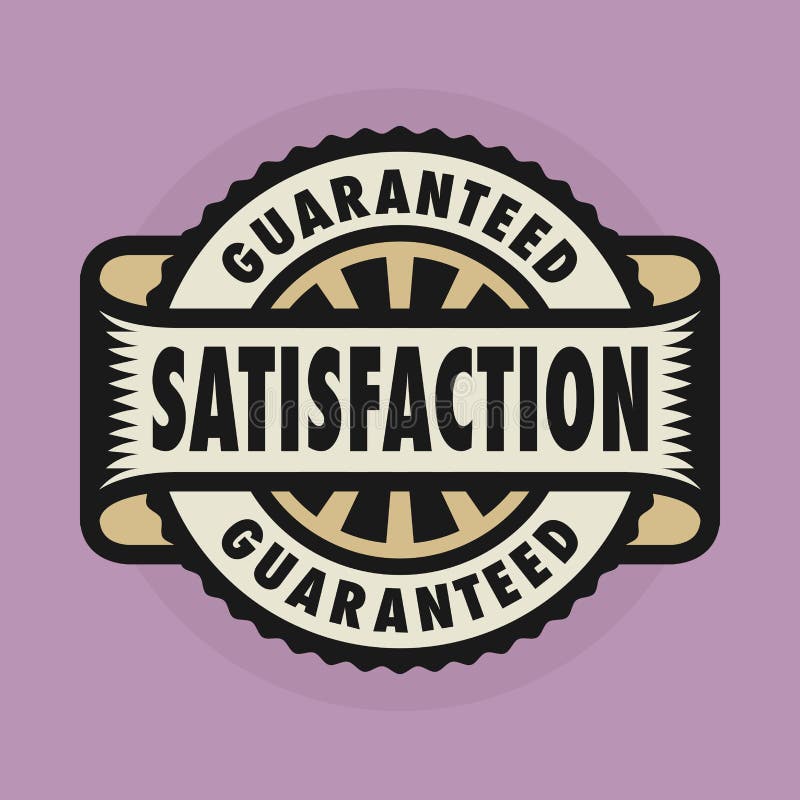 Stamp or Label with the Text Satisfaction Guaranteed Stock Vector ...