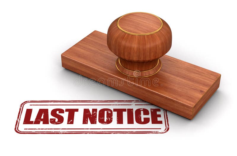 Stamp Last Notice stock illustration. Illustration of paperwork - 56764564