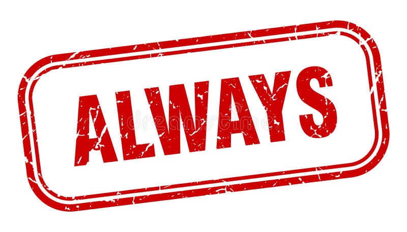 Always Stamp. always Square Grunge Sign Stock Vector - Illustration of ...