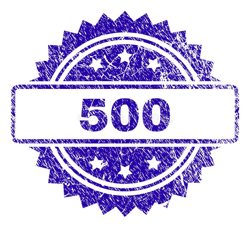 Scratched 500 Stamp Seal stock vector. Illustration of distress - 121935589