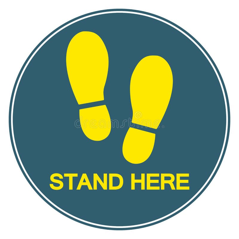 Stand Here Symbol Sign ,Vector Illustration, Isolated on White ...