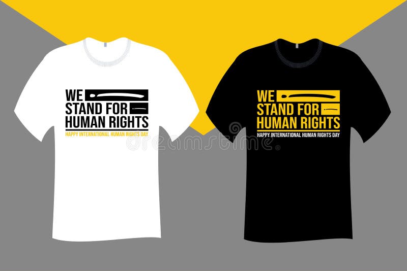 We Stand for Human Rights T Shirt Design Stock Vector - Illustration of ...