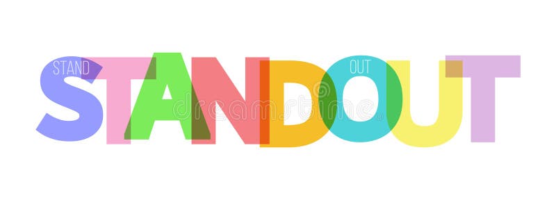 STAND OUT. a Motivating Phrase for Learning, Training, Self-perfection ...