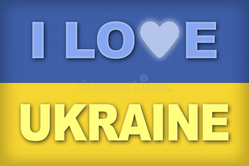 Message I Love Ukraine on Ukrainian Flag Stock Illustration - Illustration of blue, sign: 244650948