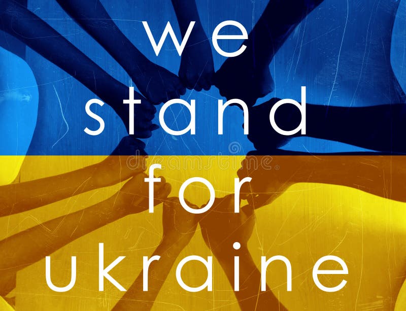 We Stand for Ukraine. Stop War Ukraine and Russia Stock Image - Image ...