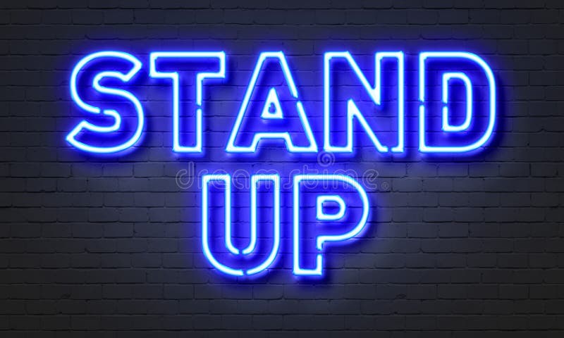 Stand Up Neon Sign on Brick Wall Background. Stock Illustration ...