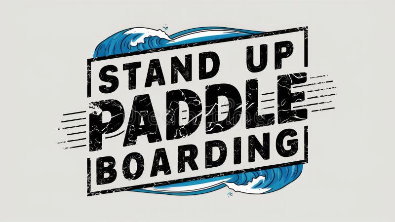 Stand Up Paddle Boarding Adventure Emblem with Waves and Bold ...