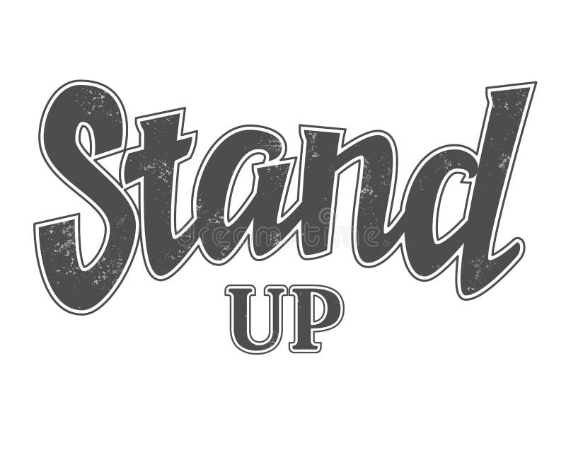 Stand Up Sign with Outline and Grange Texture, Vector Comedy Phrase ...