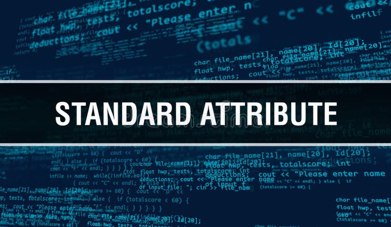 Standard Attribute with Abstract Technology Binary Code Background ...