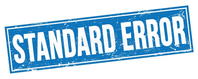 STANDARD ERROR Text on Blue Grungy Rectangle Stamp Stock Illustration ...