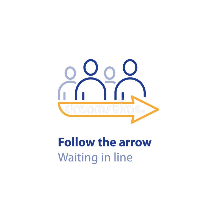 Waiting in Line, Standing in Queue, Follow the Arrow Sign, Direction ...