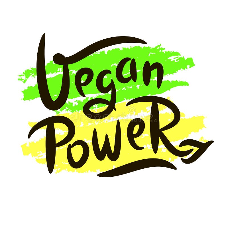Vegan Power - Motivational Quote. Hand Drawn Beautiful Lettering Stock ...