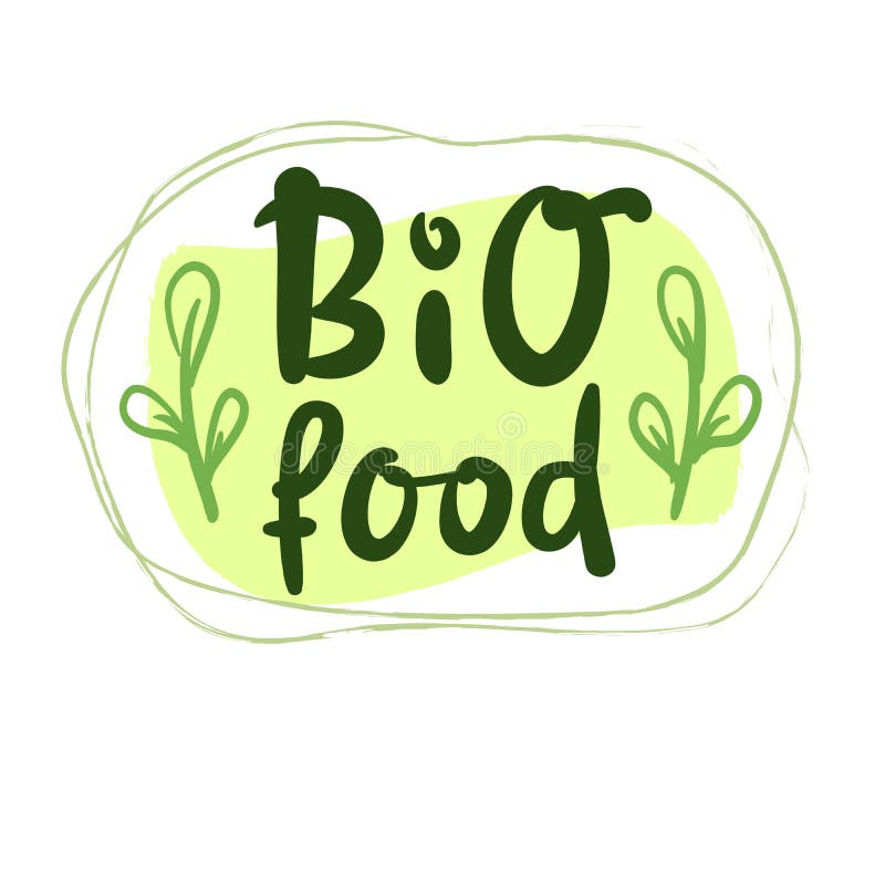 Bio Food - Inspire Motivational Quote. Hand Drawn Beautiful Lettering ...