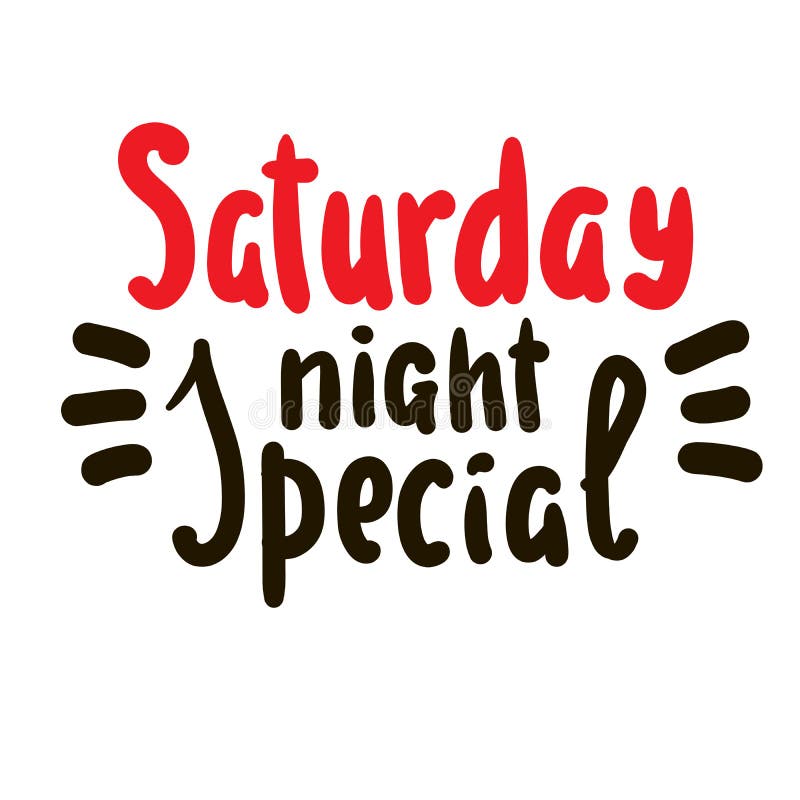 Saturday Night Special - Inspire Motivational Quote. Stock Vector ...
