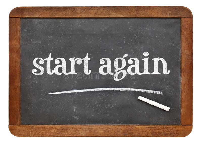 Start Again Blackboard Sign Stock Image - Image of reminder, blackboard ...