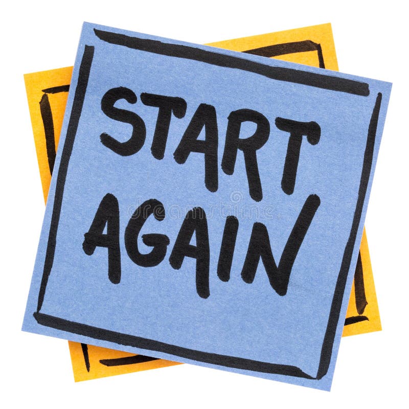 Start Again Motivational Reminder Stock Image - Image of sticky, memo ...
