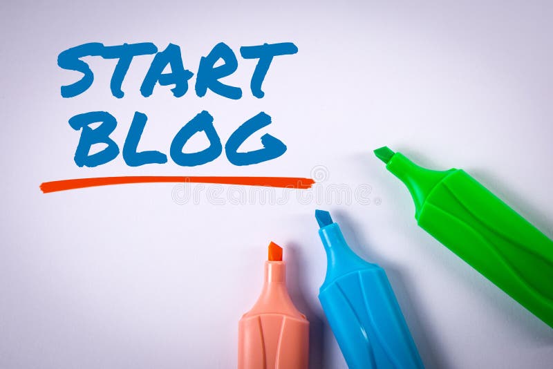 START BLOG Concept. Text and Colored Markers on a White Background ...