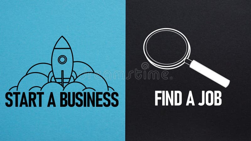 Start a Business Vs Find a Job is Shown Using the Text Stock Image ...