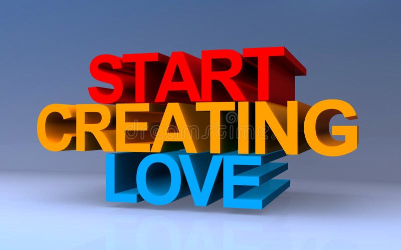 Start Creating Love on Blue Stock Illustration - Illustration of love ...