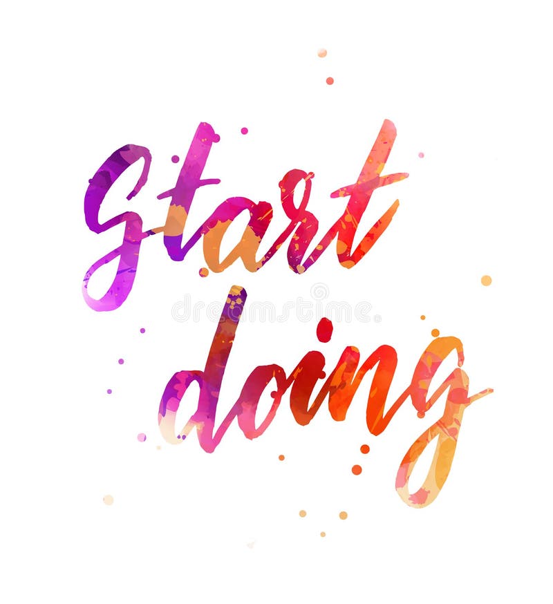 Start Doing - Motivational Message Stock Vector - Illustration of ...