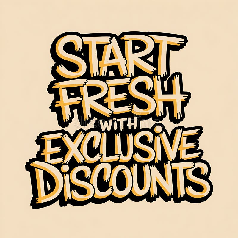Start Fresh with Exclusive Discounts Now Stock Image - Image of graphic ...