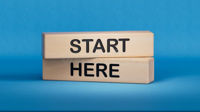 Start Here Symbol. Wooden Blocks with Words Start HereBusiness and ...