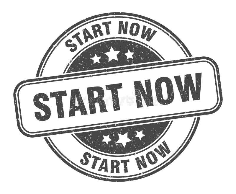 Start Now Stamp. Start Now Round Grunge Sign Stock Vector ...
