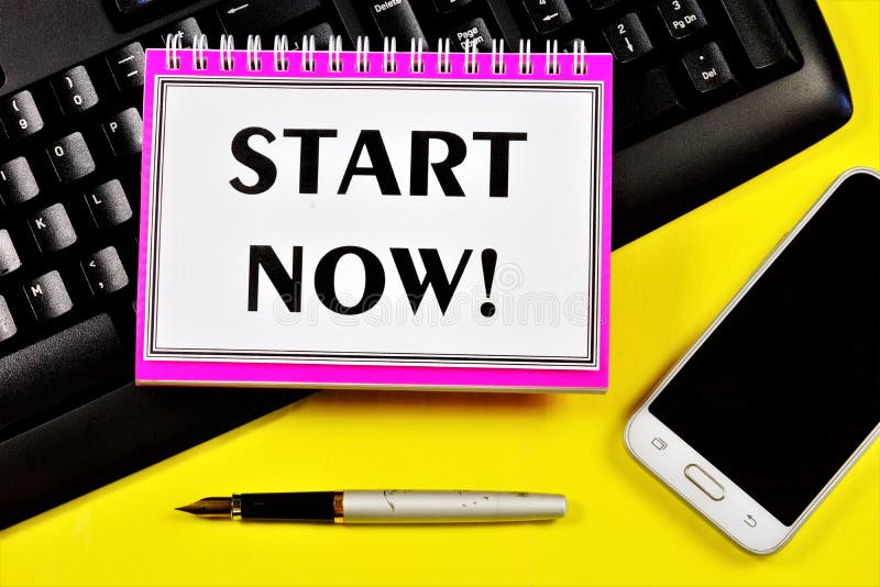 Start Now - the Text Label on the Notebook. Planning a Strategy for ...