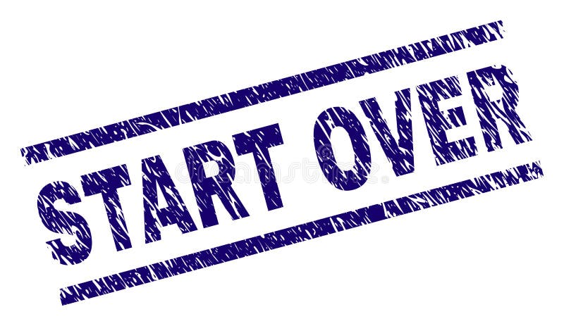 Grunge Textured START OVER Stamp Seal Stock Vector - Illustration of ...