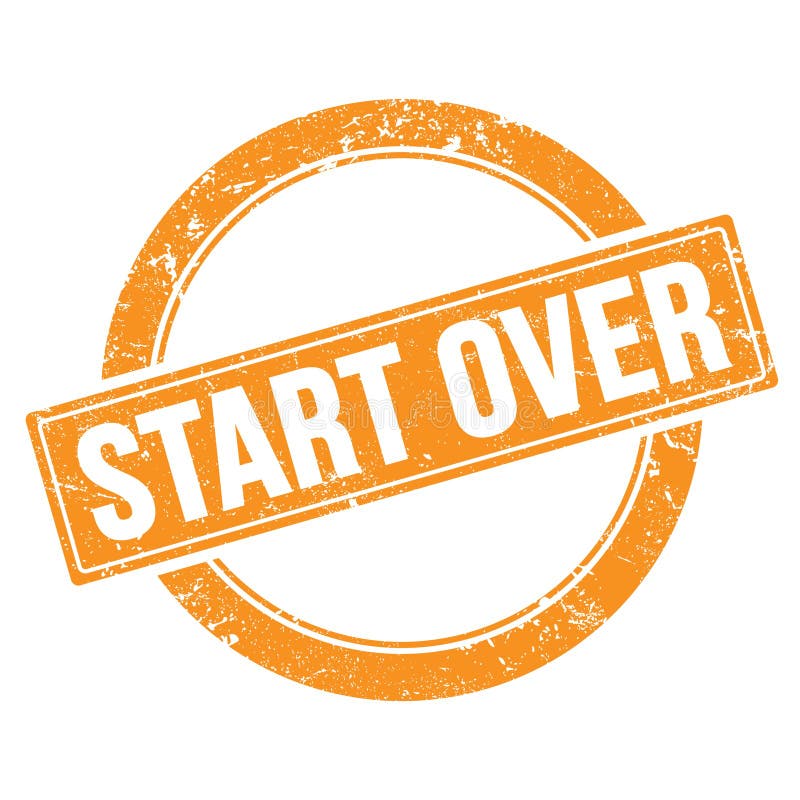 START OVER Text on Orange Grungy Round Stamp Stock Illustration ...