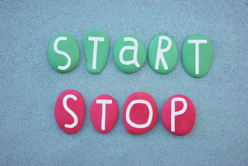 Start, Stop, Creative Message Composed with Green and Red Stone Letters ...