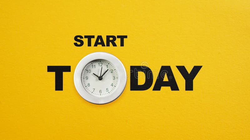 Start Today is Shown Using the Text. Time for Action Stock Photo ...