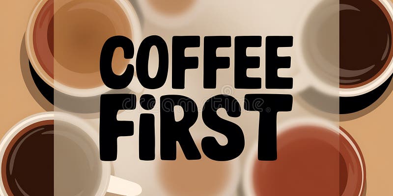 Start Your Day Right Why Coffee Comes First for Energy and Focus in a ...