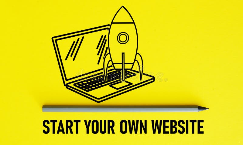 Start Your Own Website is Shown Using the Text and Picture of the ... Start Your Own Website is Shown Using the Text and Picture of the ...