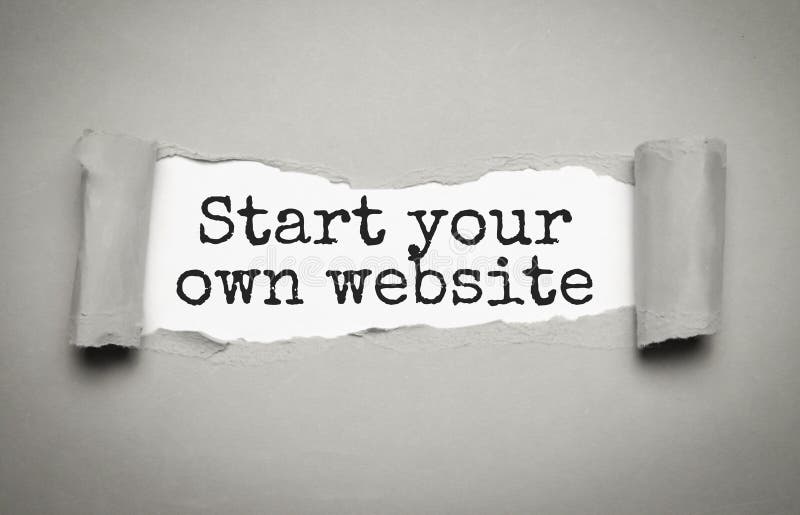 Start Your Own Website on White Torn Paper Stock Image - Image of ... Start Your Own Website on White Torn Paper Stock Image - Image of ...