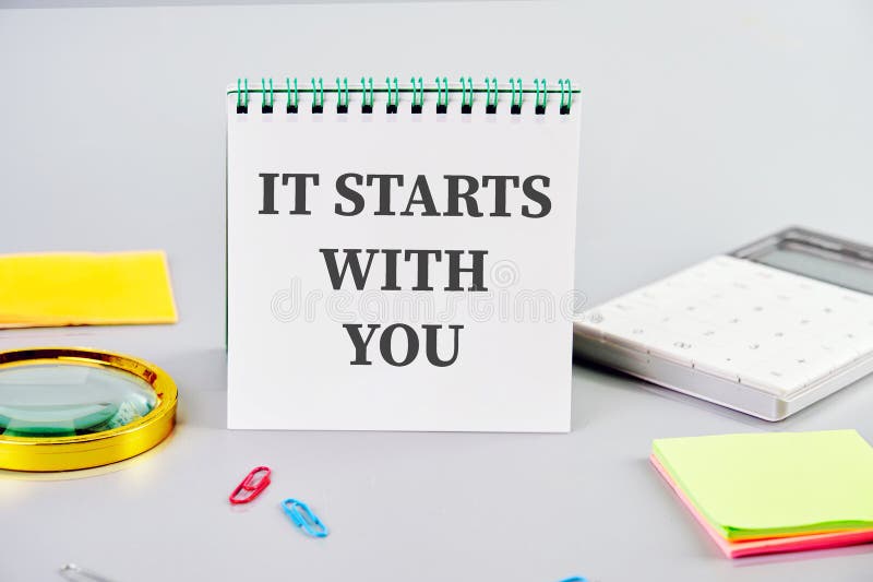 It Starts with You Text on a Blank Piece of Notepad Stock Photo - Image ...