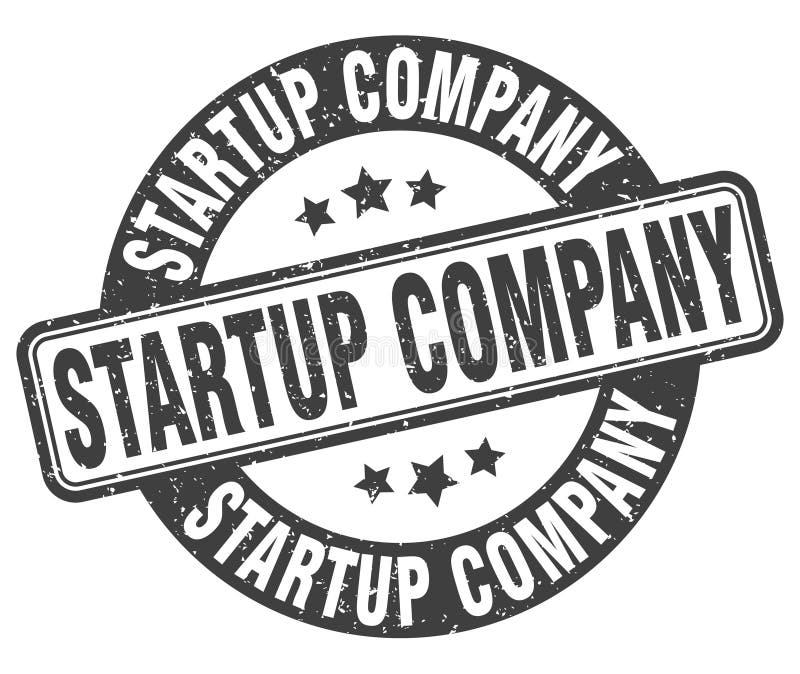 Startup Company Stamp. Startup Company Label. Round Grunge Sign Stock ...