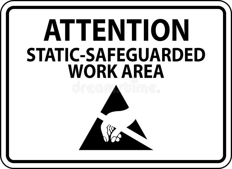 Static Warning Sign Attention - Static-Safeguarded Work Area Stock ...