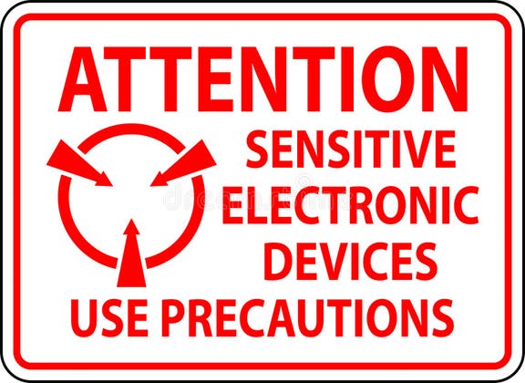 Static Warning Sign Attention - Sensitive Electronic Devices Use ...