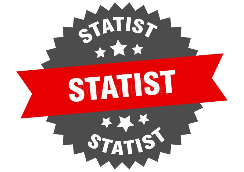 Statist Sign. Statist Circular Band Label. Statist Sticker Stock Vector ...
