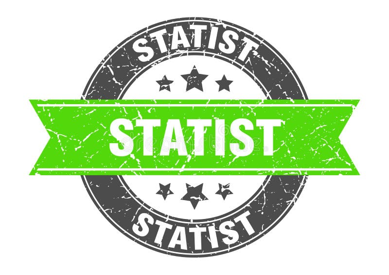 Statist Stamp. Statist Round Grunge Sign Stock Vector - Illustration of ...