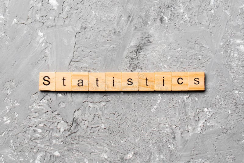 Statistics Word Written on Wood Block. Statistics Text on Cement Table ...