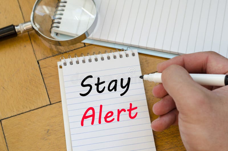 Stay Alert Concept on Notebook Stock Photo - Image of safe, safety ...