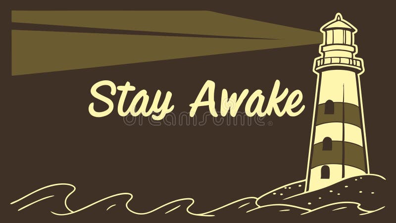 Stay Awake Text with Lighthouse, Vigilance and Alertness Message Vector ...
