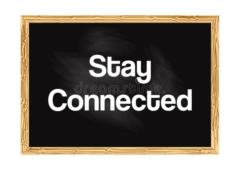 Stay Connected. Blackboard Concept Record Stock Vector - Illustration ...