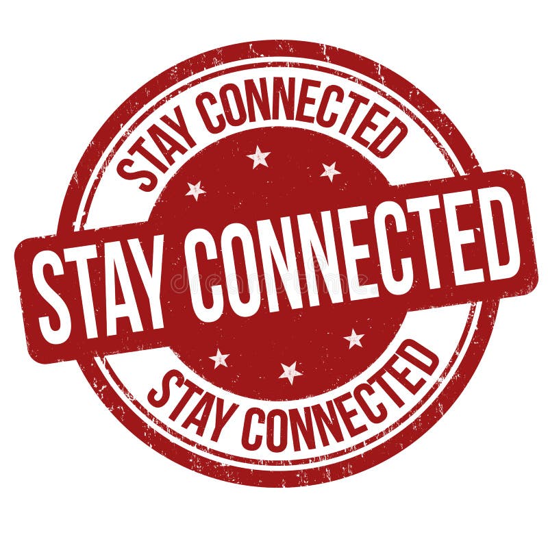 Stay Connected Grunge Rubber Stamp Stock Vector - Illustration of ...