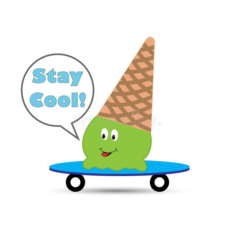 Cute Ice Cream on a Skateboard and the Message Stay Cool Stock Vector ...